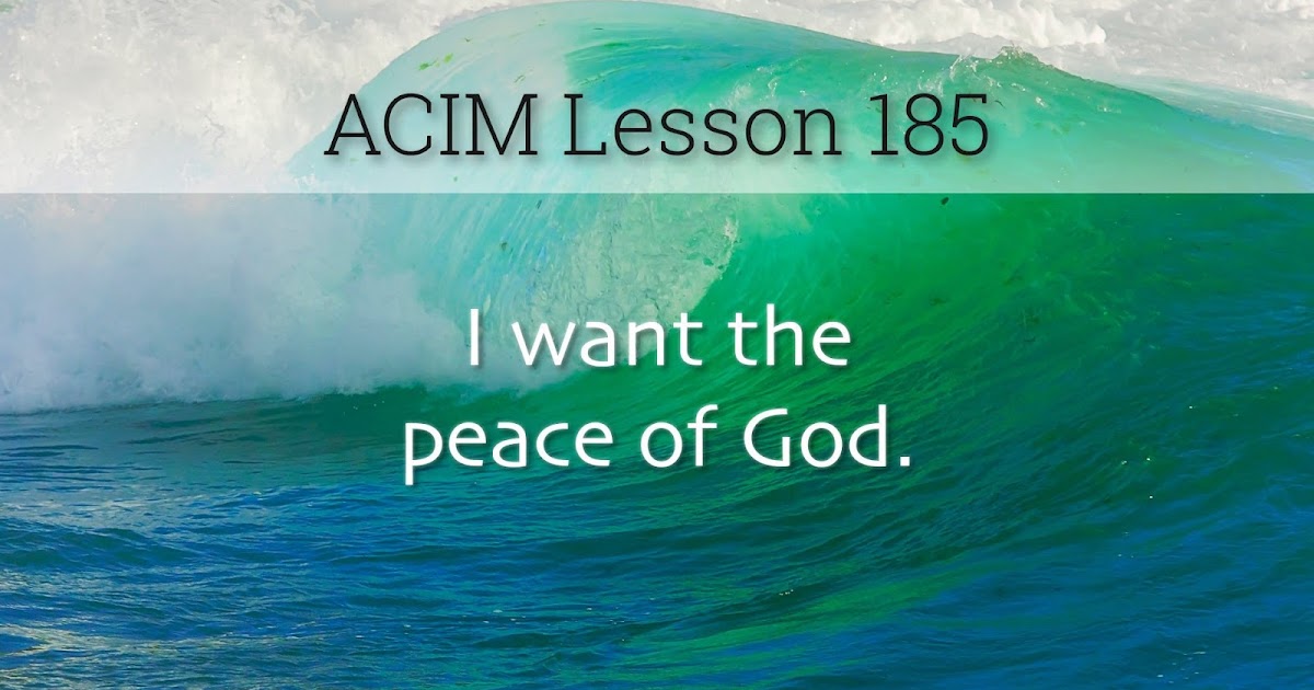 Miracle Life: ACIM Workbook Lesson 185