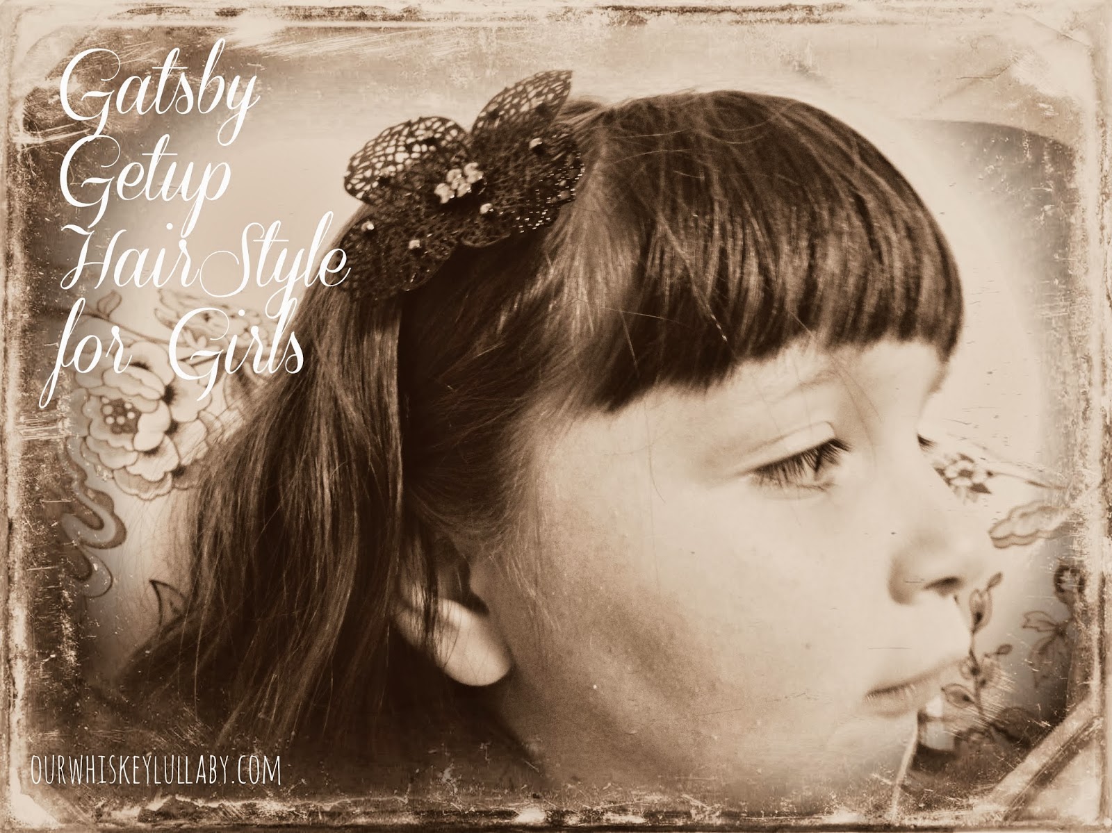 How To Do a Gatsby Getup Hairdo for Girls - Our Whiskey Lullaby