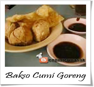 WALAH_WALAHHH: Bakso Cumi Goreng