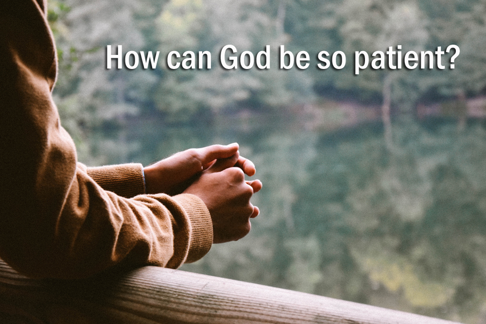 The Patience of God - UCG Raleigh