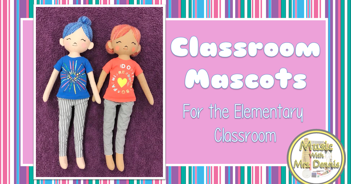Music with Mrs. Dennis: Classroom Mascots