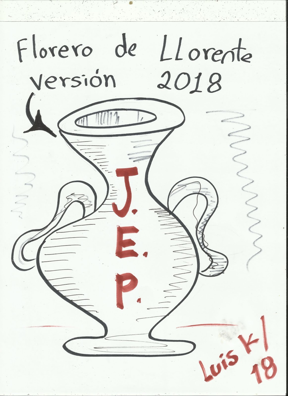 LAS LUISCARICATURAS DE LUIS K : Florero de LLorente versión 2018