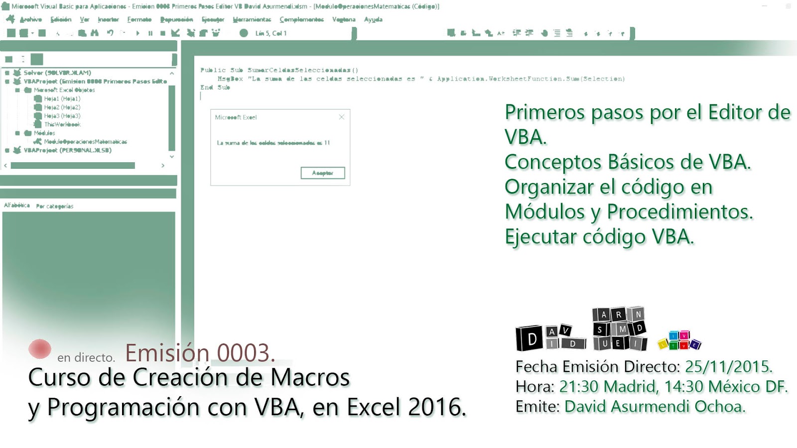 Curso De Macros Y Programación Con Vba En Excel 2016 Primeros Pasos Con Vba Emisión 0003