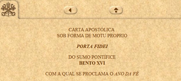 Spe Deus: "Porta fidei" (Porta da fé) o nome da Carta Apostólica em que ...