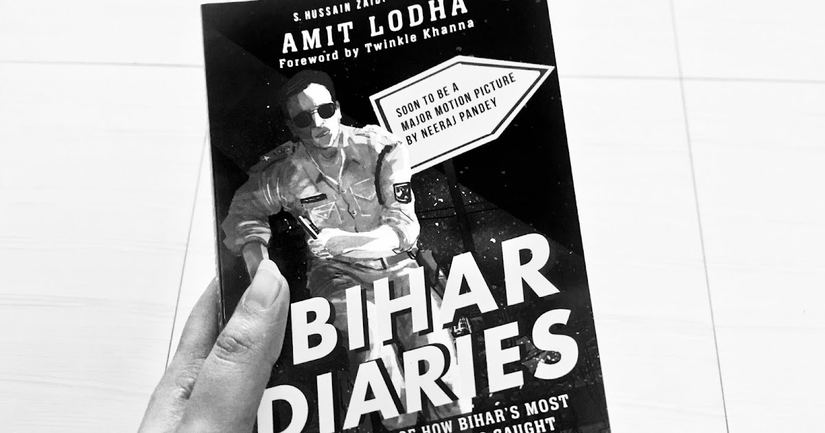 My Plate Review: Bihar Diaries by Amit Lodha: The gripping tale of how ...