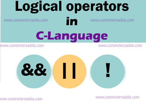 Logical Operators In C-language - Computersadda
