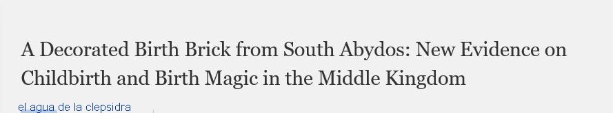 KEMET: A Decorated Birth-Brick from South Abydos:New Evidence on ...