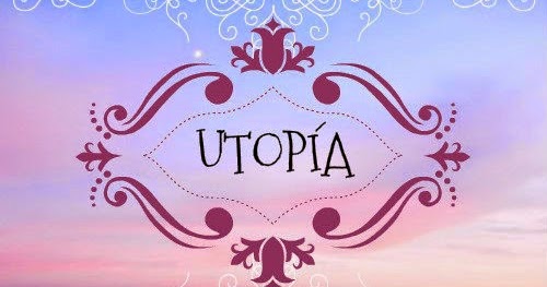 UTOPÍA: LOGO-IDEA DE NEGOCIO-MISIÓN