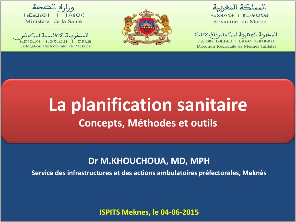 La planification sanitaire Concepts, Méthodes et outils - Momarrid et j'en suis fier