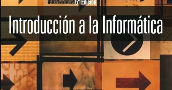 Introducción a la Informática - George Beekman - 6ta edición ...