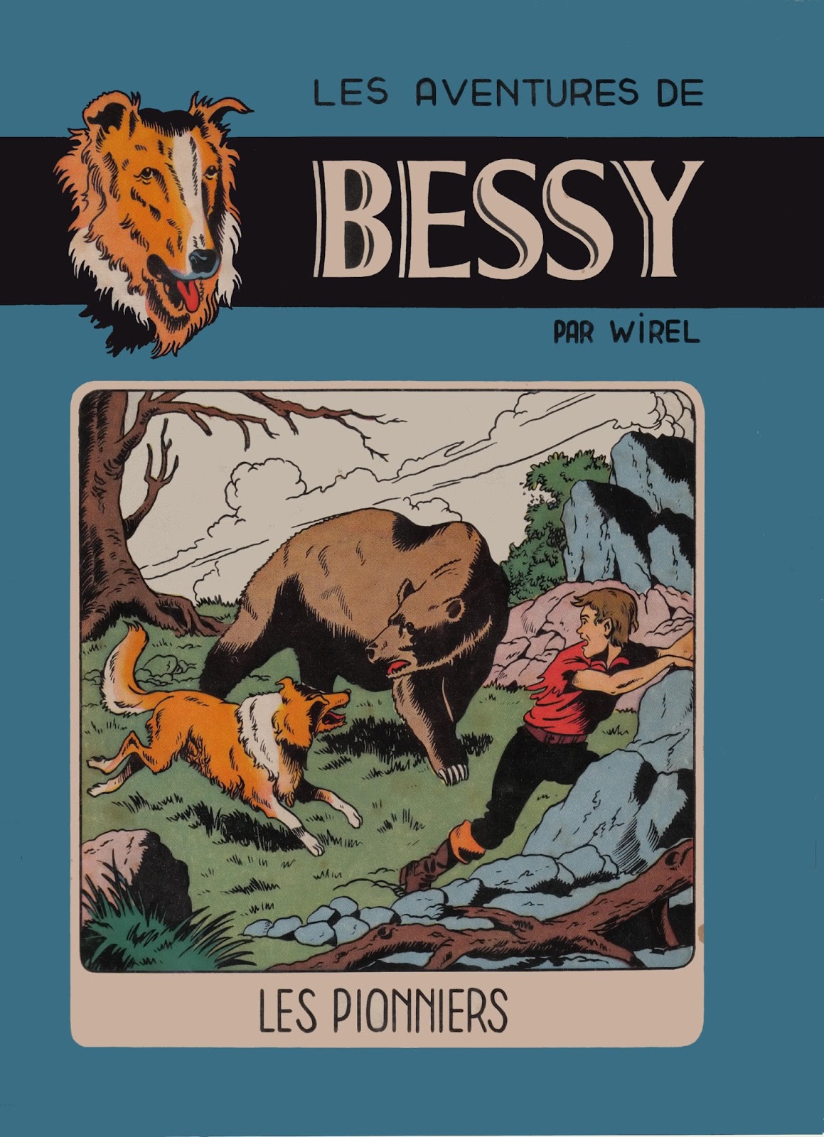 Seulement BD: Les aventures de Bessy nº 001 Les pionniers. Willy ...