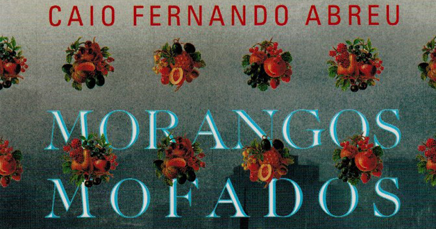 Outside the café: Morangos mofados, de Caio Fernando Abreu.