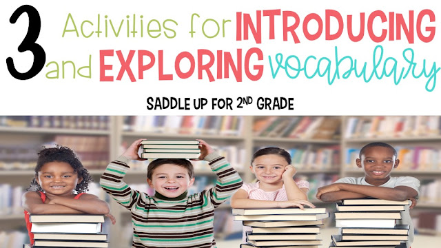 3 Vocabulary Activities to Introduce & Explore New Words | Saddle up ...