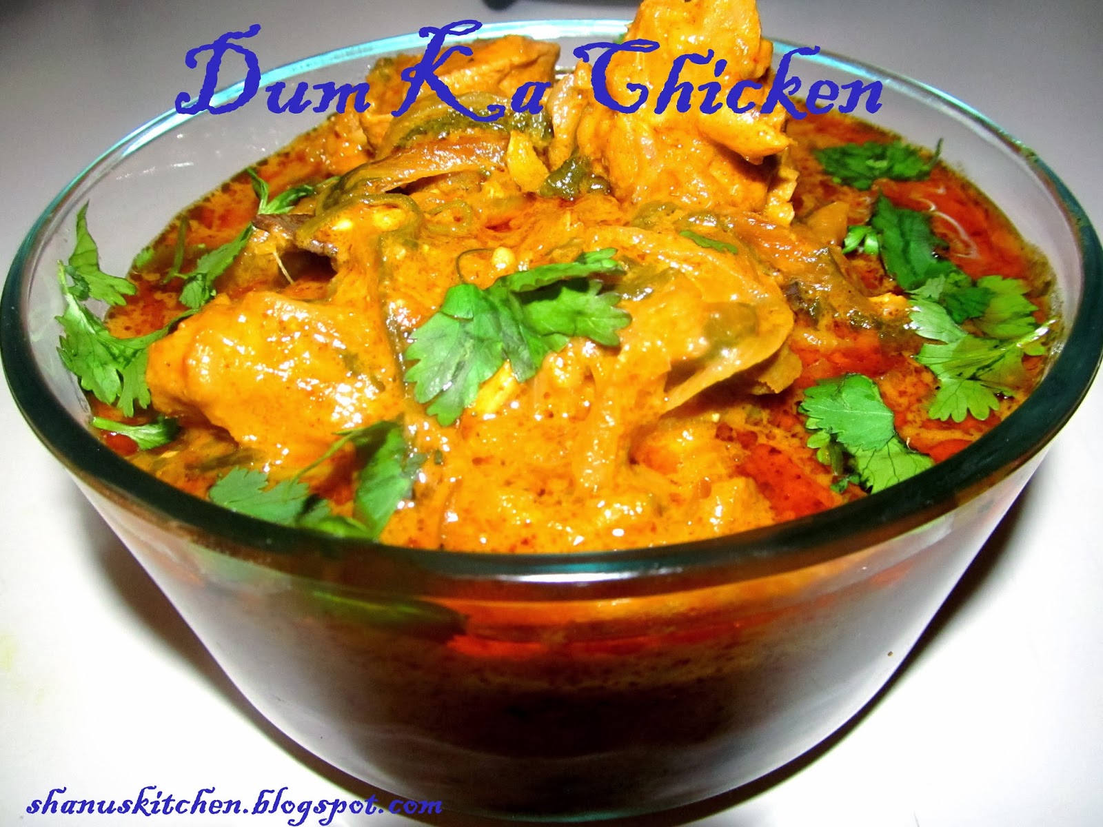 shanuskitchen: Dum Ka Chicken