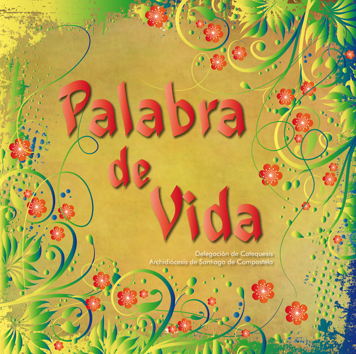 Palabra de Vida: Noviembre 2011 ~ Catequesis de la Diócesis de Santiago ...