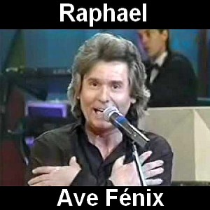 Raphael - Ave Fenix - Acordes D Canciones