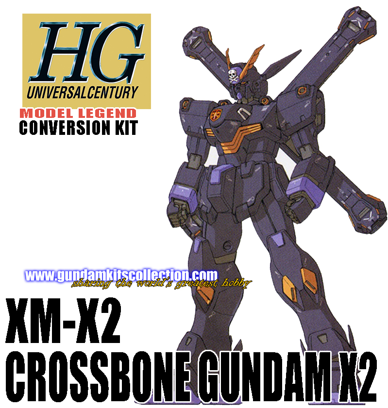MODEL LEGEND: HGUC 1/144 Crossbone Gundam X2 Conversion Kit - Release Info