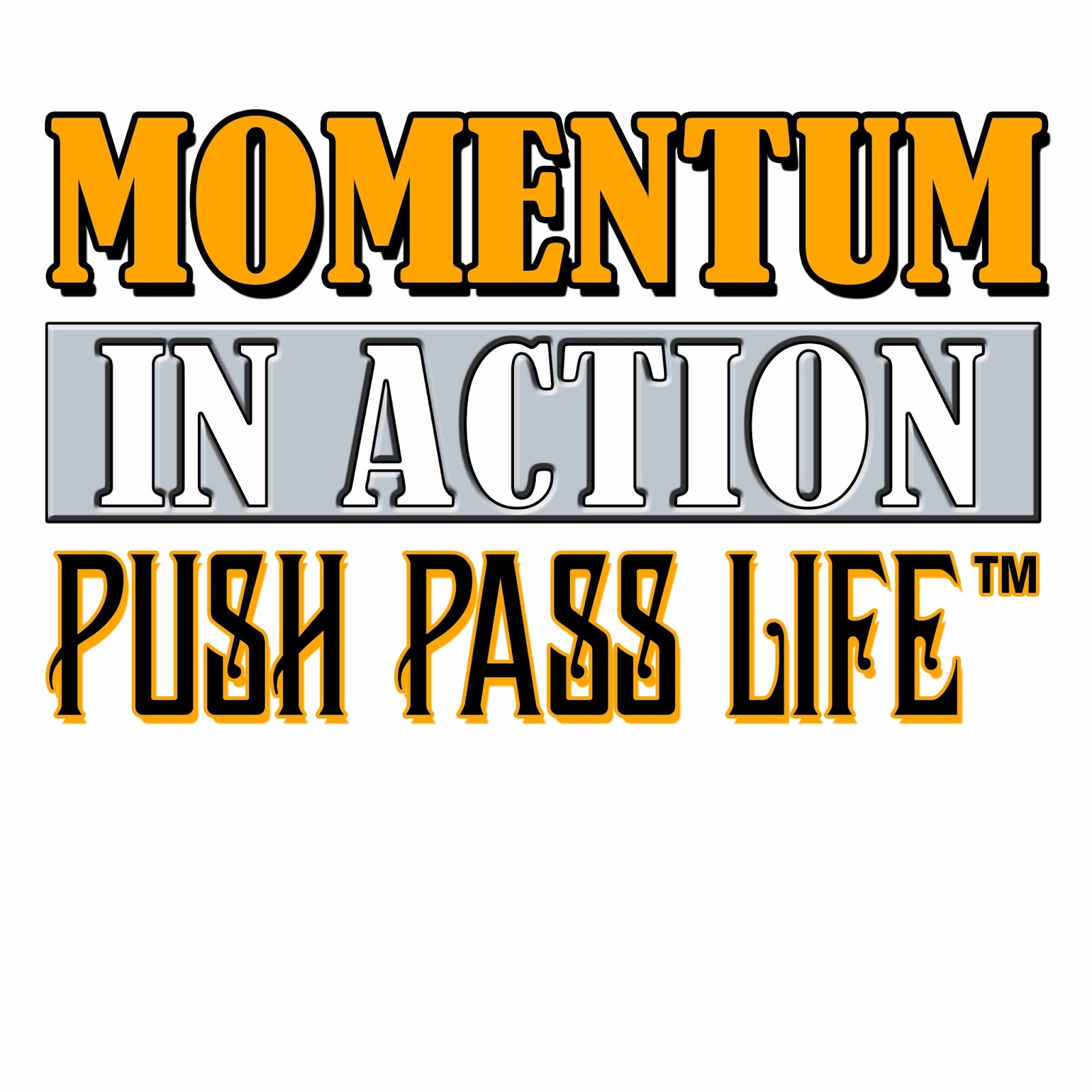 Push Pass Life: Overcome Life's Common Challenges: October 2016