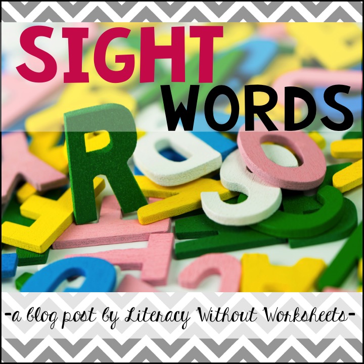 Sight Word Ideas Galore (with Freebies)! - Literacy Without Worksheets