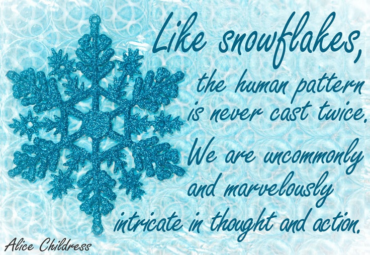 Betsy's Message: No Two Snowflakes are Alike