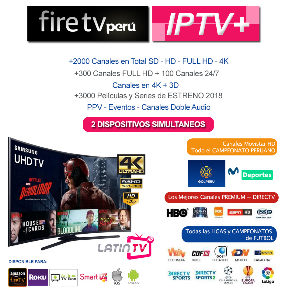 Servicio IPTV+ Canales FullHD 4K Deportes PPV y Más - FireTv Perú ...