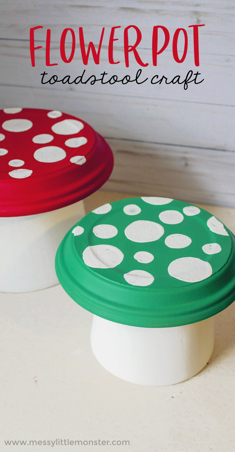 Flower Pot Toadstool - A Magical Clay Pot Craft - Messy Little Monster