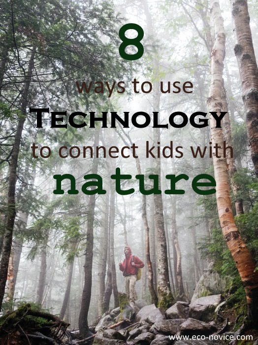 From Tech-Lover to Nature-Lover: Using Technology to Connect Kids with ...