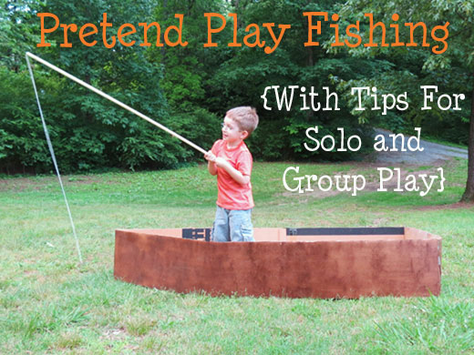 Childhood Beckons: Pretend Play- Fishing