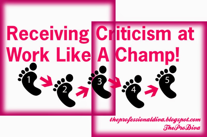 THE MARTINI CHRONICLES: 5 Steps To Receiving Criticism At Work Like a ...