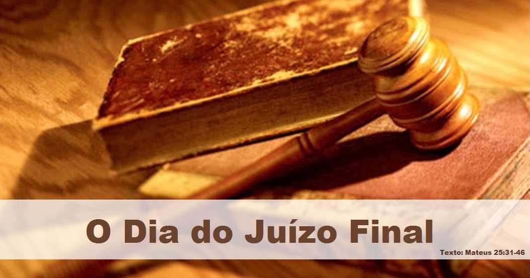 O Dia do Juízo Final - O Pregador Fiel