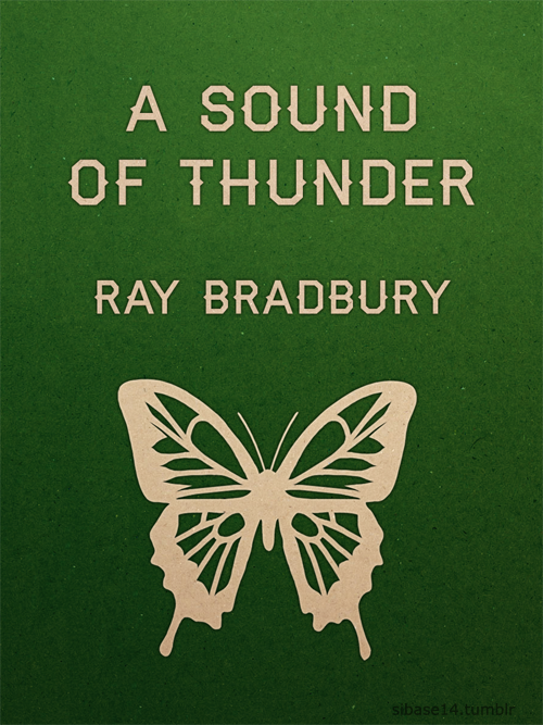The Love of Reading: A Sound of Thunder by Ray Bradbury