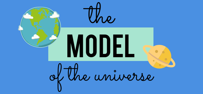 Model of the Universe - LITTLE MISS POTATO