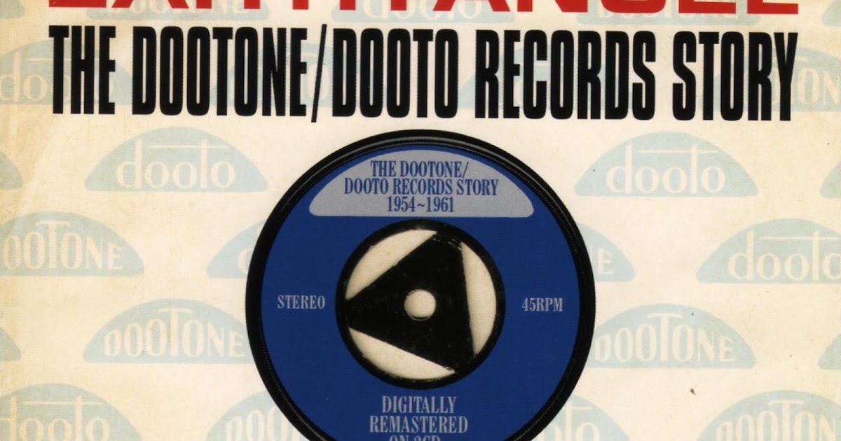 Doo Wop n Soul Oldies: Earth Angel The Dootone / Dooto Records Story