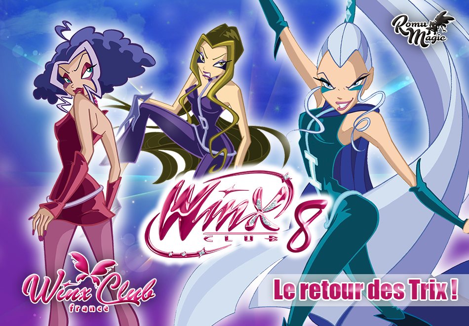 Winx Club Saison 8 : Le retour des Trix ! - Winx Club France
