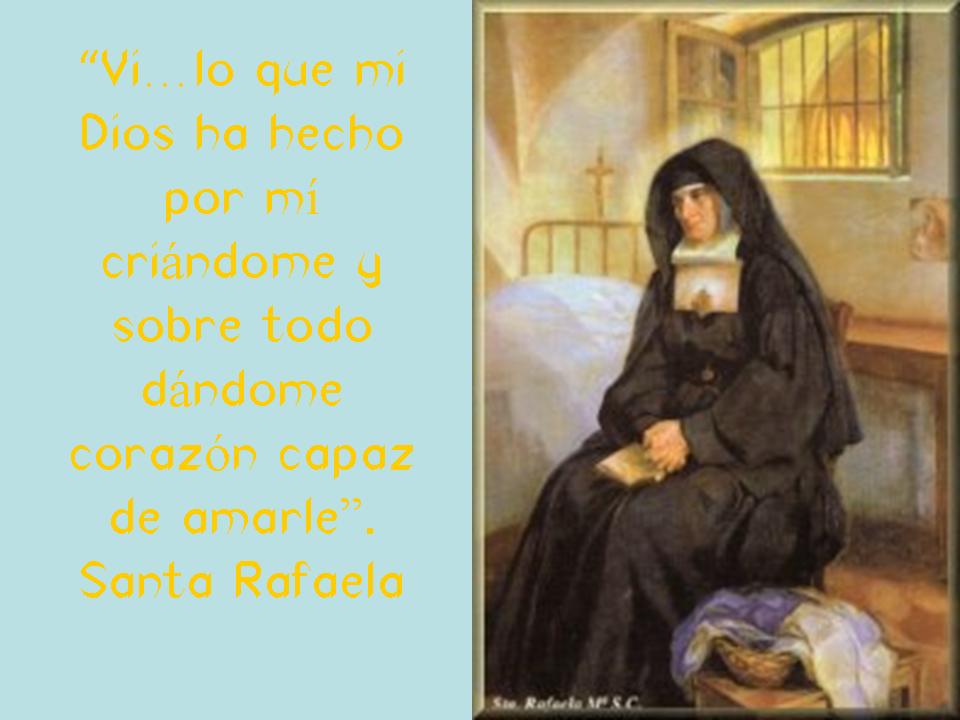 en camino con Santa Rafaela María: frases de santa Rafaela