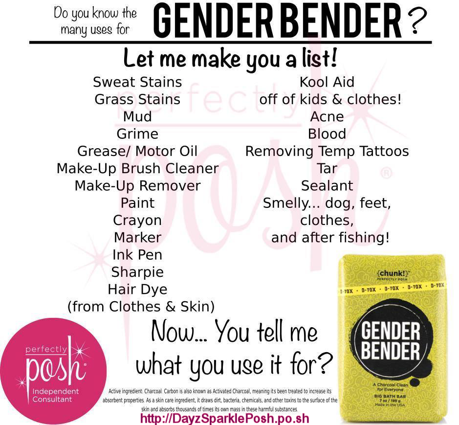 BUT Gender Bender might help with daily cleaning adventures as well ...