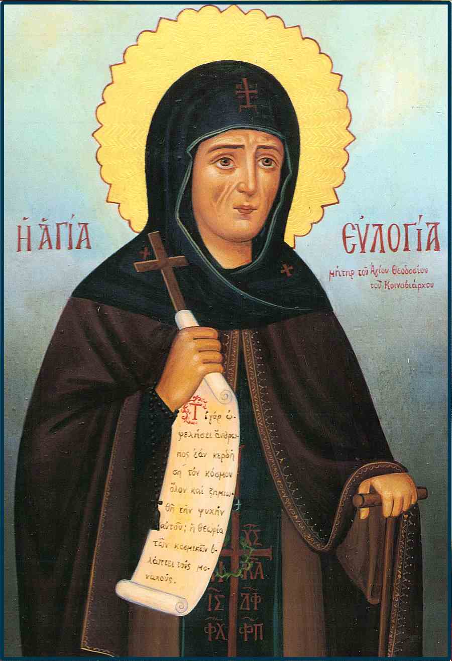 ORTHODOX CHRISTIANITY THEN AND NOW: Saint Eulogia, Mother of Saint Theodosios the Cenobiarch