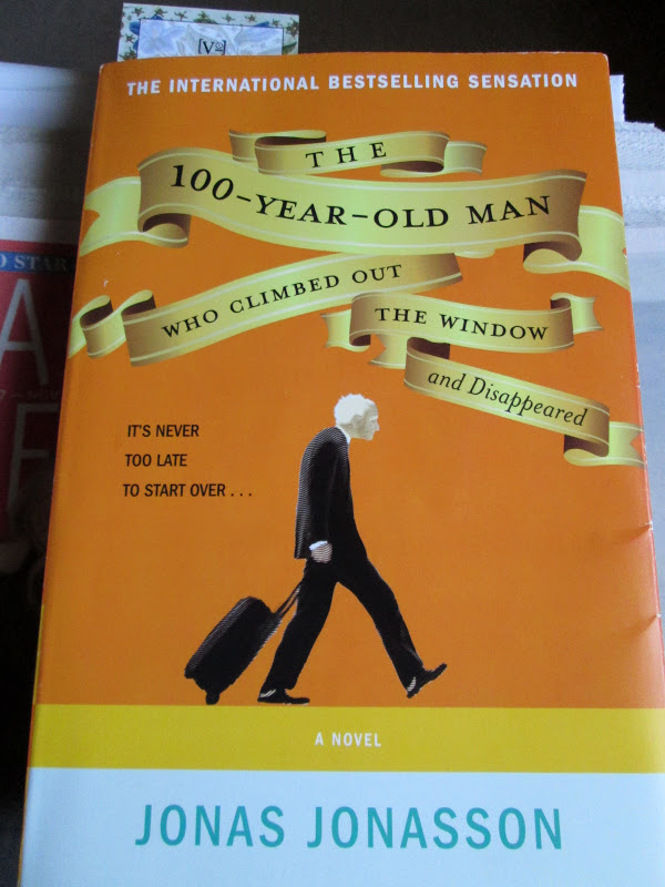 Robin's Ramblings: The 100 Year Old Man Who Climbed Out The Window and ...