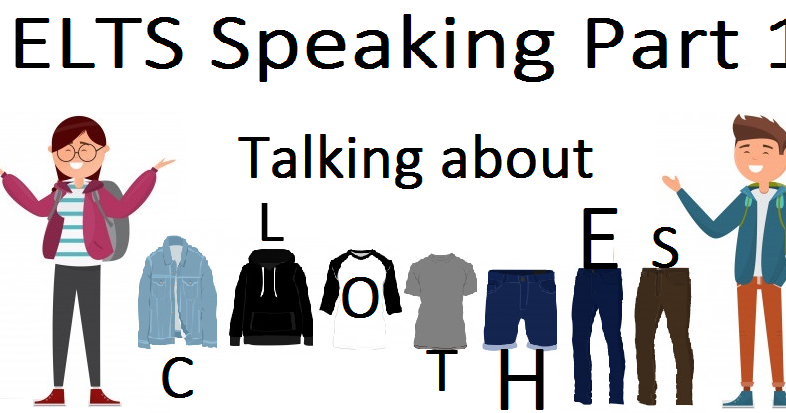 IELTS Speaking Part 1 - Talking about Clothes