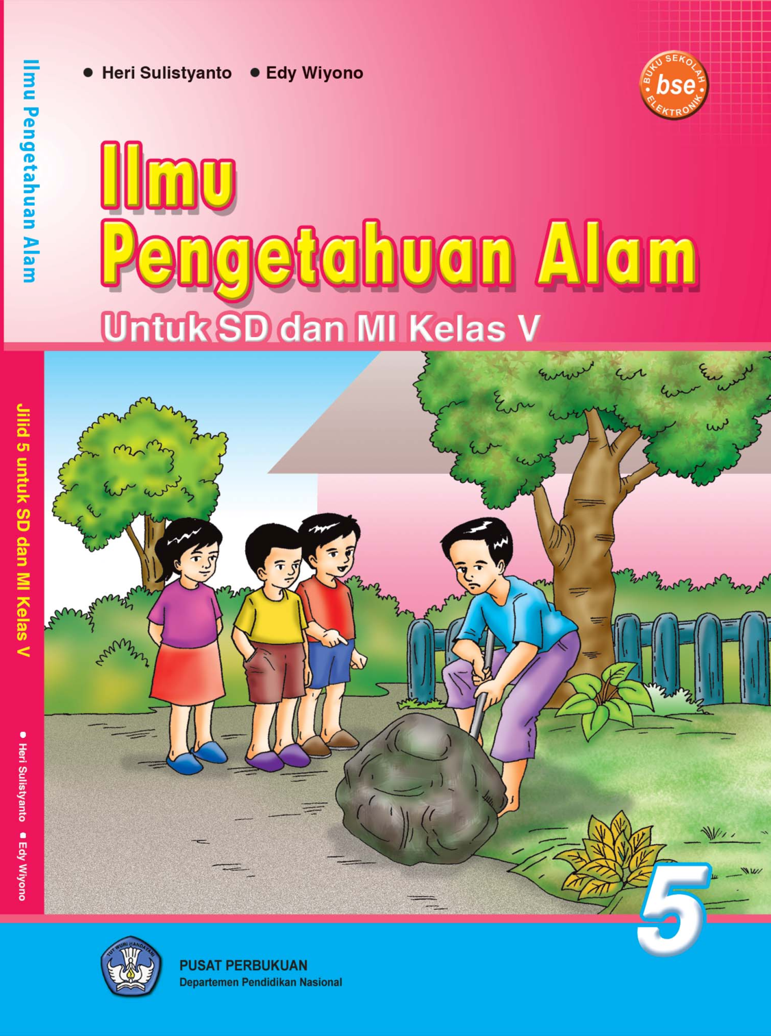 Senang Belajar Ilmu Pengetahuan Alam SD Kelas IV : ILMU PENGETAHUAN SD Senang Belajar Ilmu Pengetahuan Alam SD Kelas IV : ILMU PENGETAHUAN SD