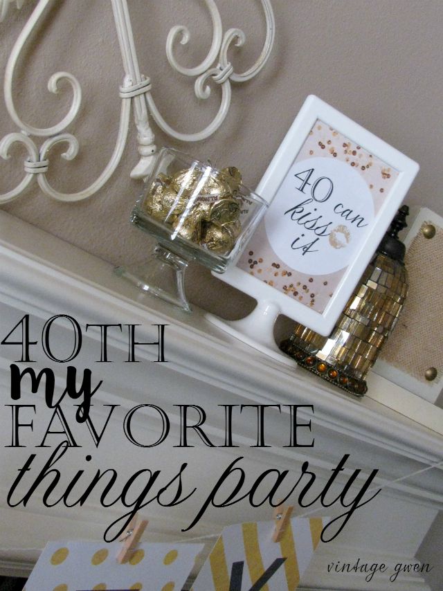 Vintage Gwen: 40th My Favorite Things Party