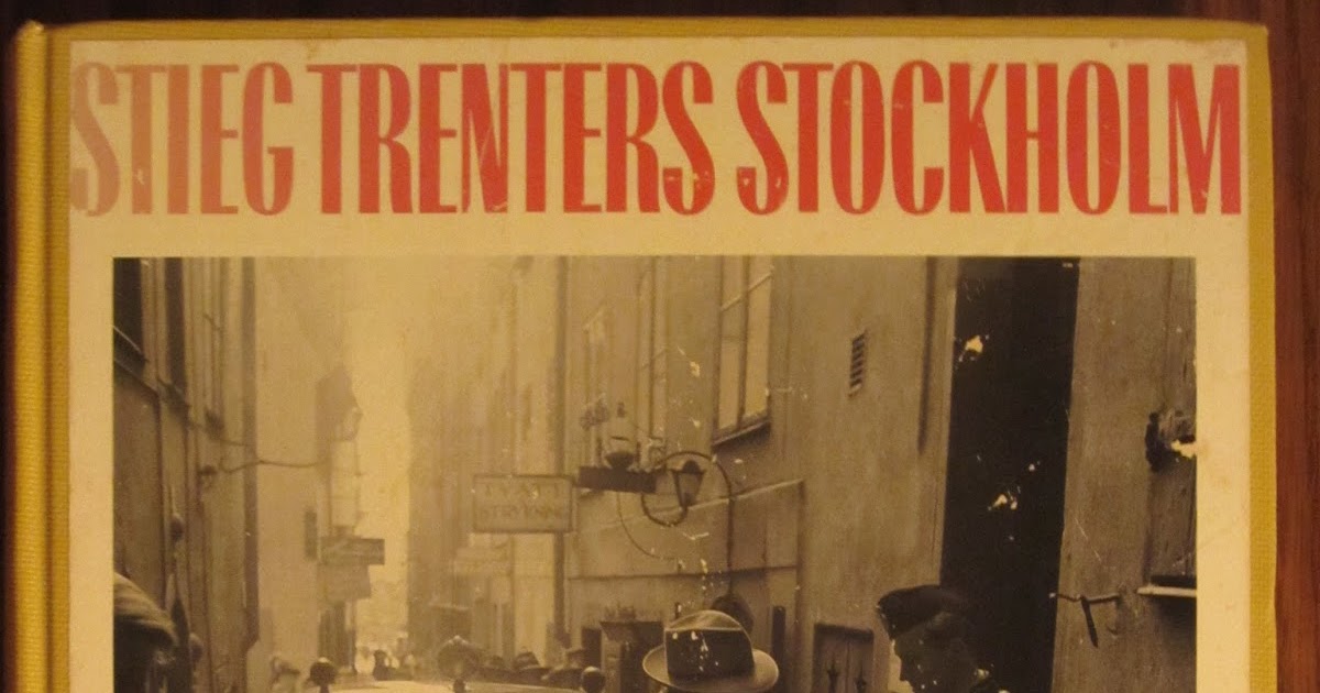 Det här har jag läst: 15. Stieg Trenter: Stieg Trenters Stockholm