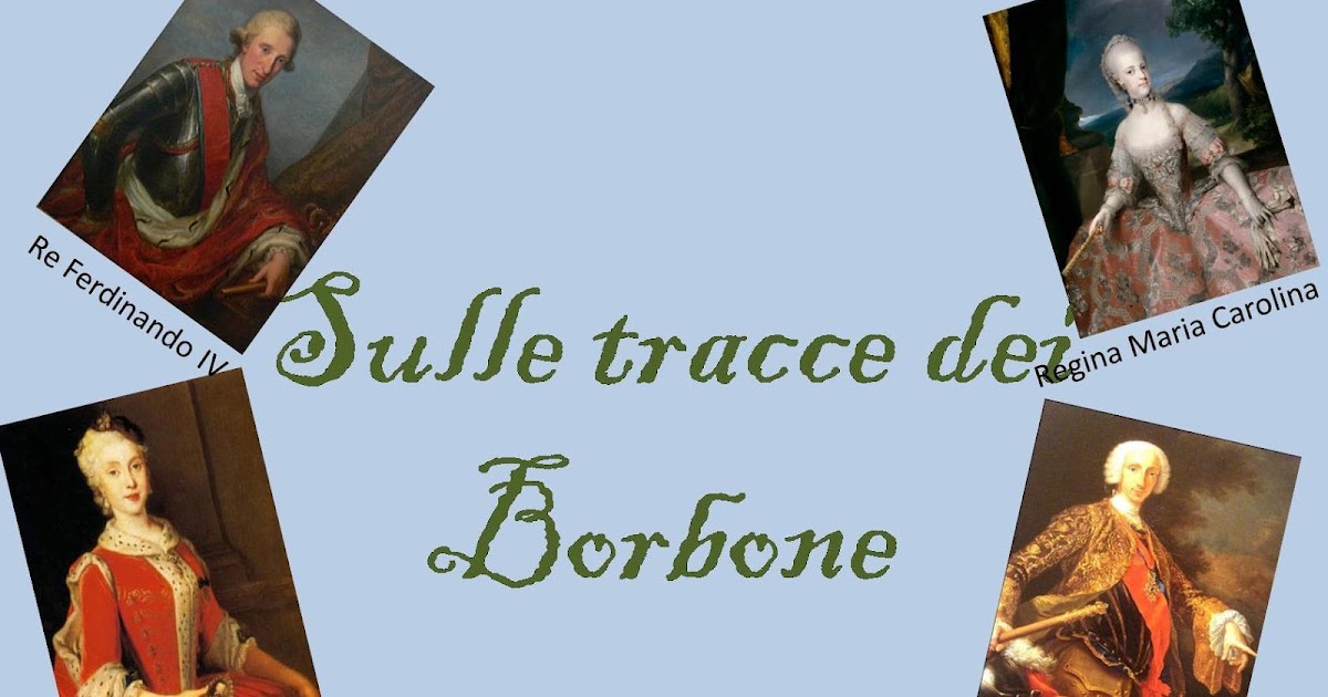 matematichiAMO: Sulle tracce dei BORBONE: curiosità