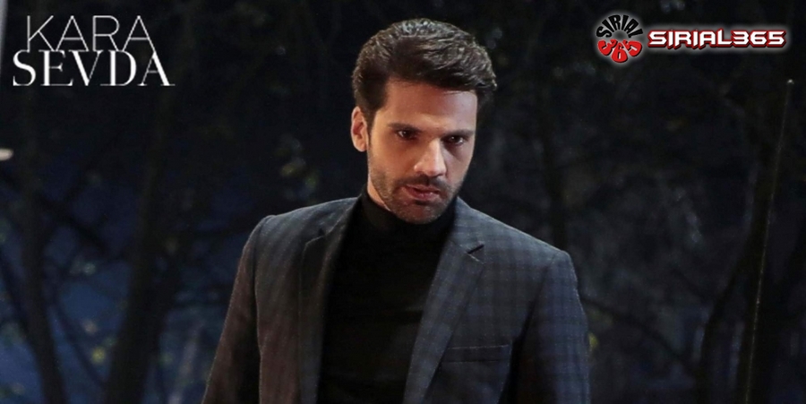 Kara Sevda Kaan Urgancioglu Emir ΚΑΡΑ ΣΕΒΝΤΑ ΕΜΙΡ | sirial365
