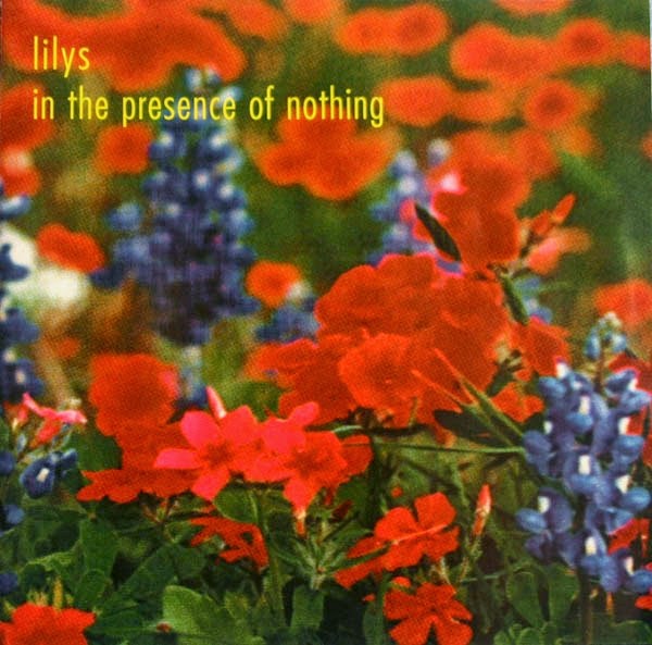 I Hate The 90s: LILYS In the Presence of Nothing 1992
