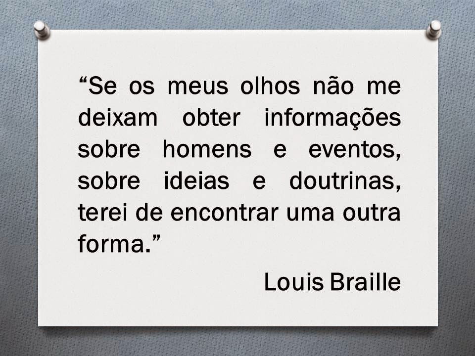 Educação Especial - AEE: Louis Braille
