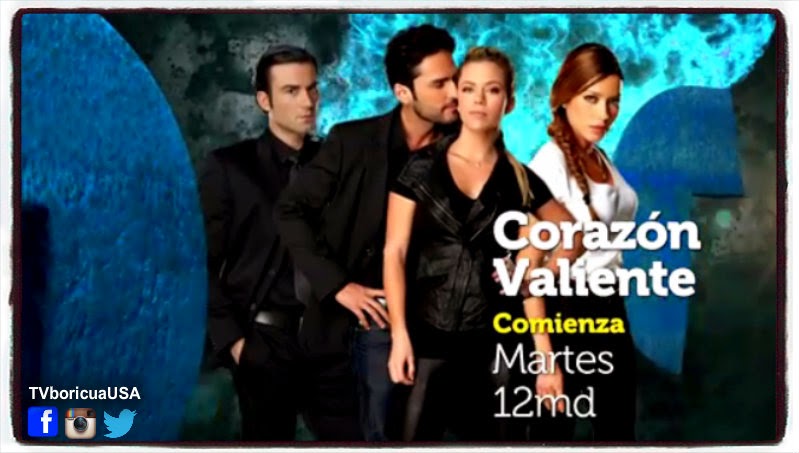 VÍDEO: "Corazón Valiente", regresa a Telemundo PR