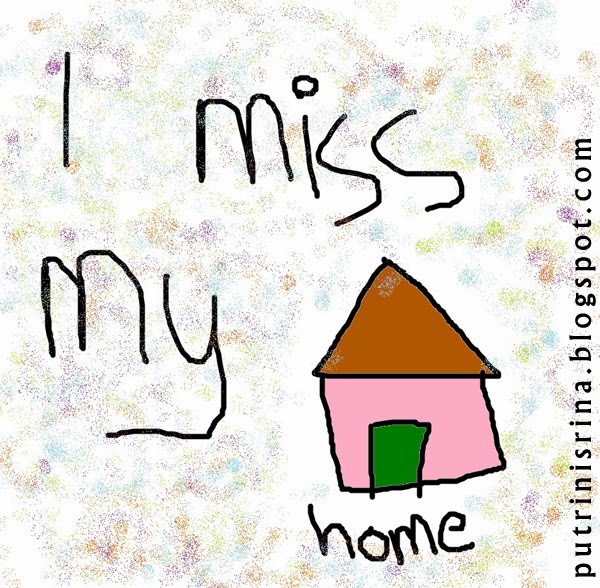 Growing Up!: dear blog, I miss home.