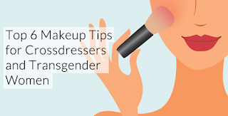 Top 6 Makeup Tips for Crossdressers and Transgender Women