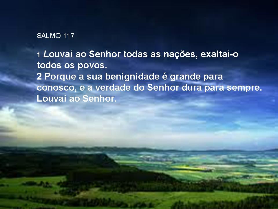 A fim de Deus: Salmos 117